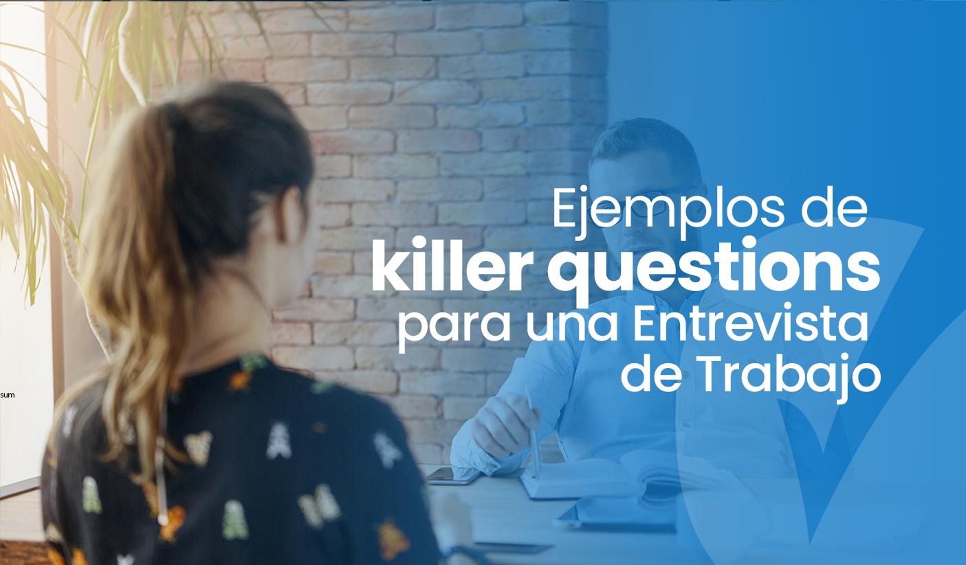 Ejemplos de Killer Questions para una Entrevista de Trabajo