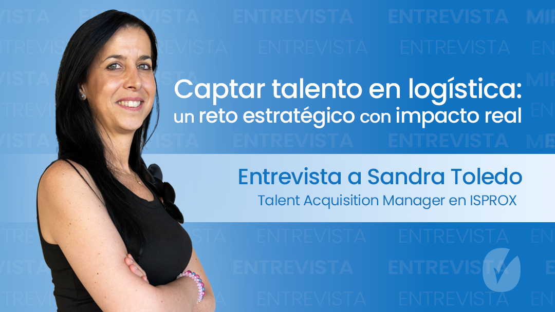 Captar talento en logística: un reto estratégico con impacto real